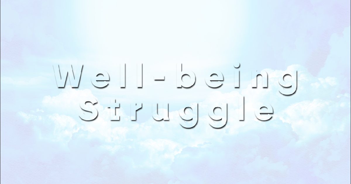 Well-being Struggle